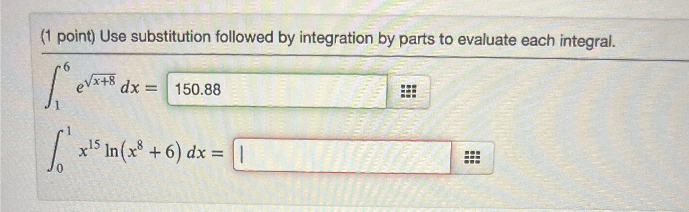 Solved (1 ﻿point) ﻿Use substitution followed by integration | Chegg.com