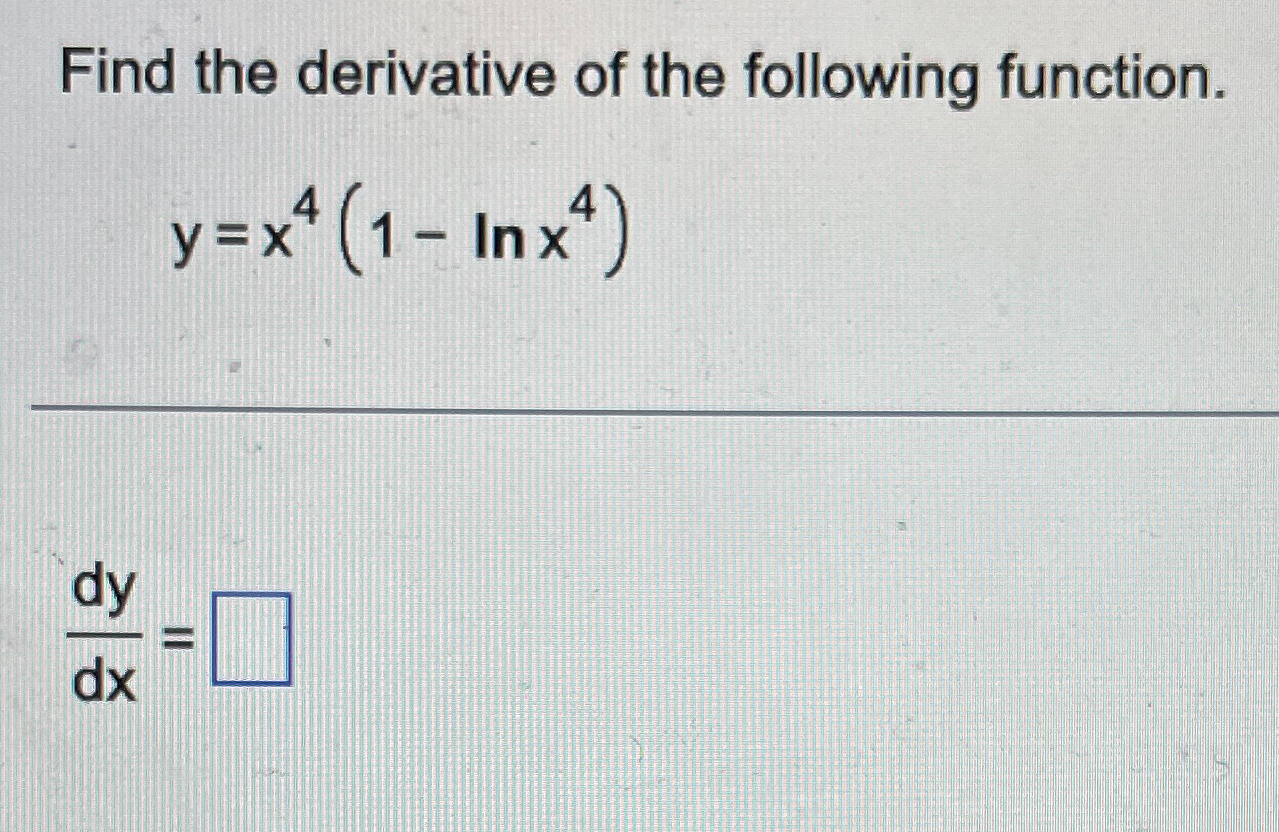 Solved Find the derivative of the following | Chegg.com