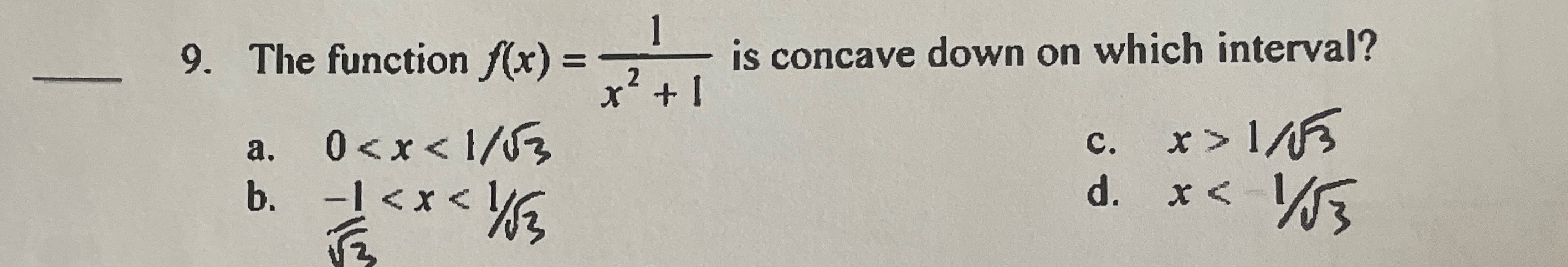 Solved The function f(x)=1x2+1 ﻿is concave down on which | Chegg.com