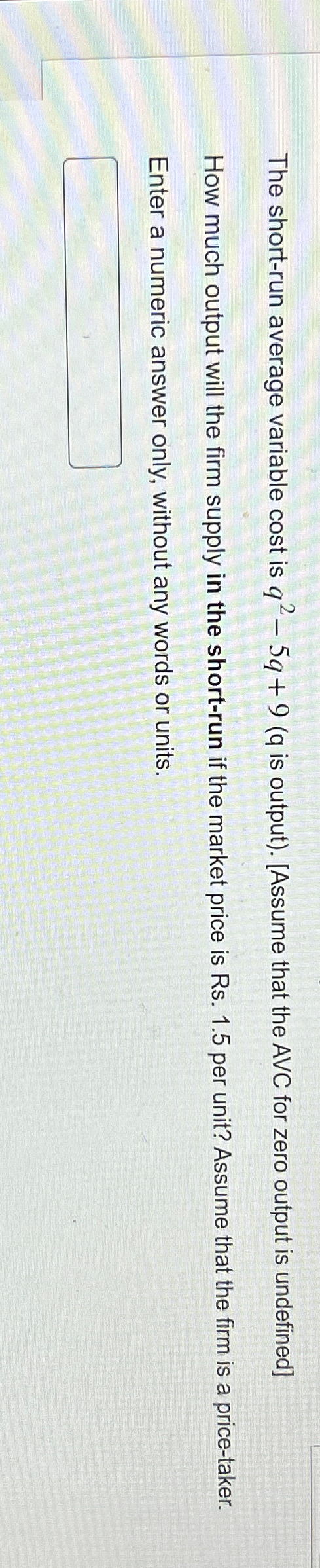 Solved The short-run average variable cost is q2-5q+9 ( q | Chegg.com