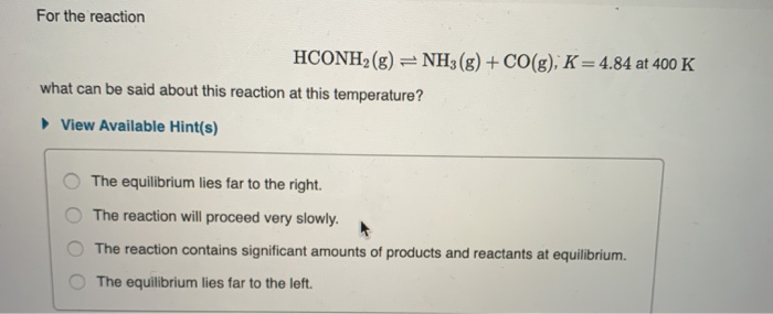 Solved For the reaction HCONH2(g) = NH3(g) + CO(g), K = 4.84 | Chegg.com