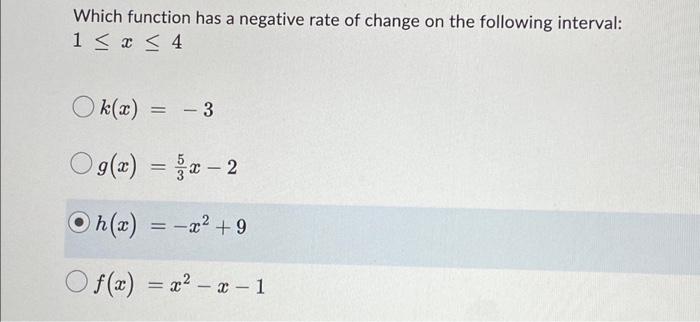 Solved Which function has a negative rate of change on the | Chegg.com
