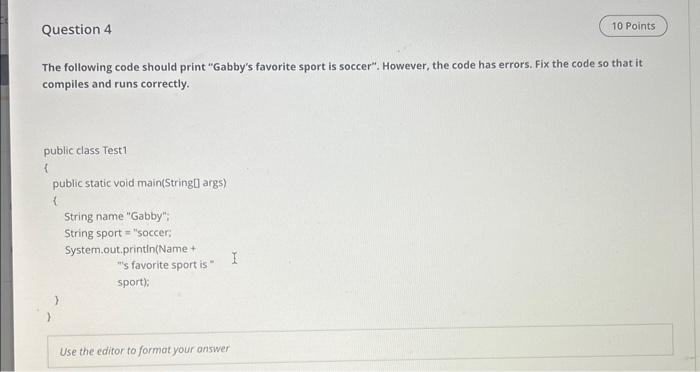Solved The following code should print "Gabby's favorite | Chegg.com