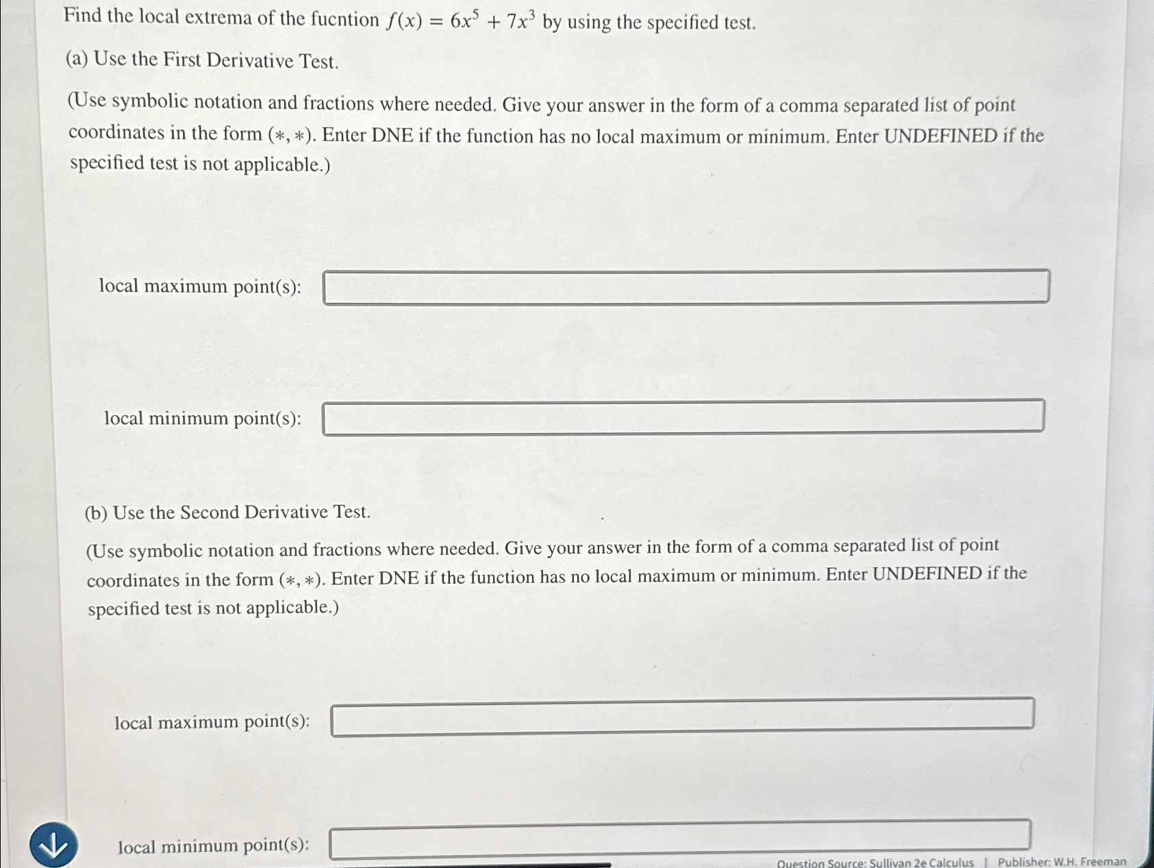Solved Find the local extrema of the fucntion f(x)=6x5+7x3 | Chegg.com