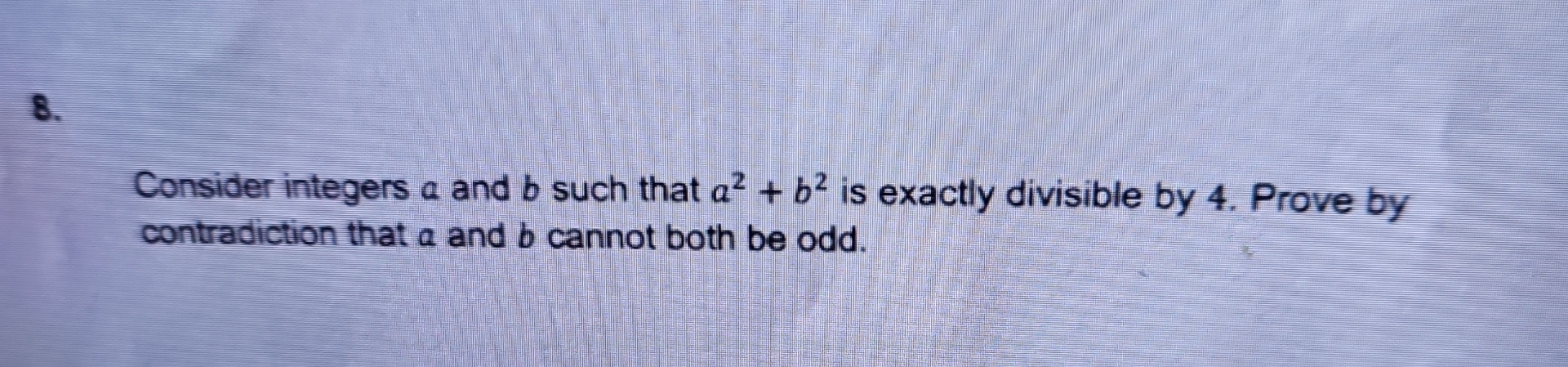 Solved Consider integers a and b ﻿such that a2+b2 ﻿is | Chegg.com