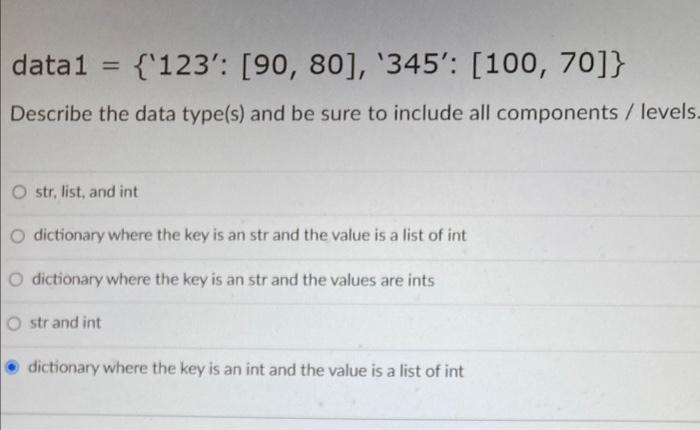 Solved data1 = {'123': [90, 80], '345': [100, 70]} Describe | Chegg.com