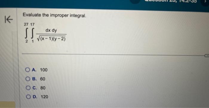 Solved Evaluate the improper integral. | Chegg.com