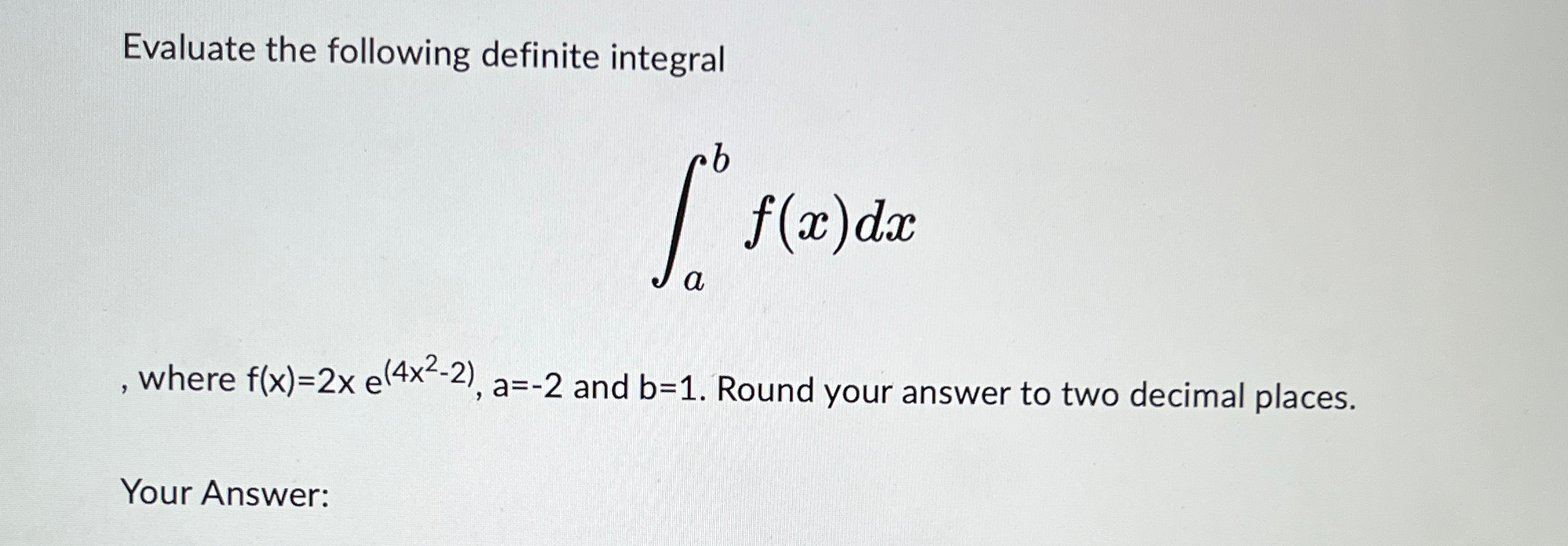 Solved Evaluate the following definite integral∫abf(x)dx, | Chegg.com