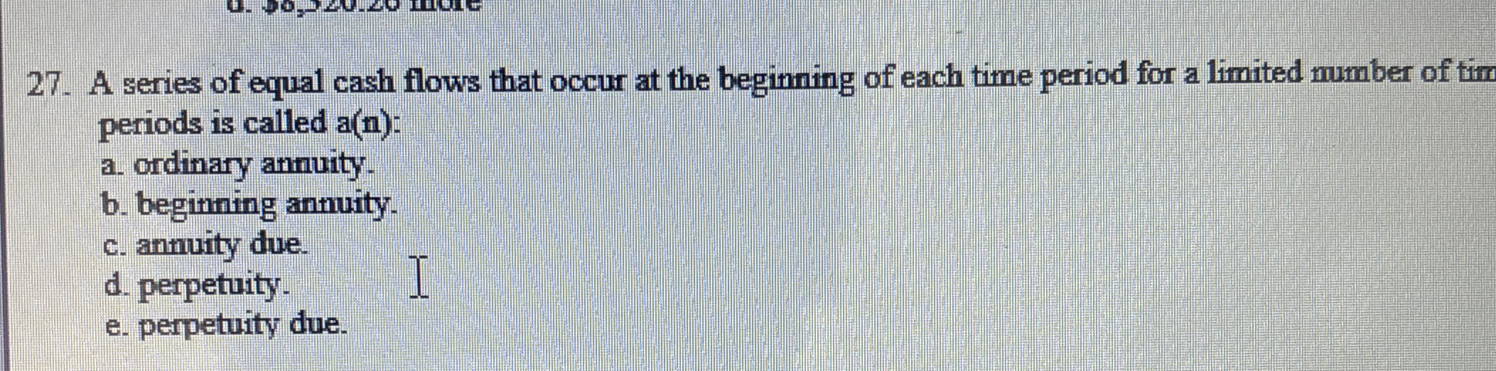 Solved A series of equal cash flows that occur at the | Chegg.com
