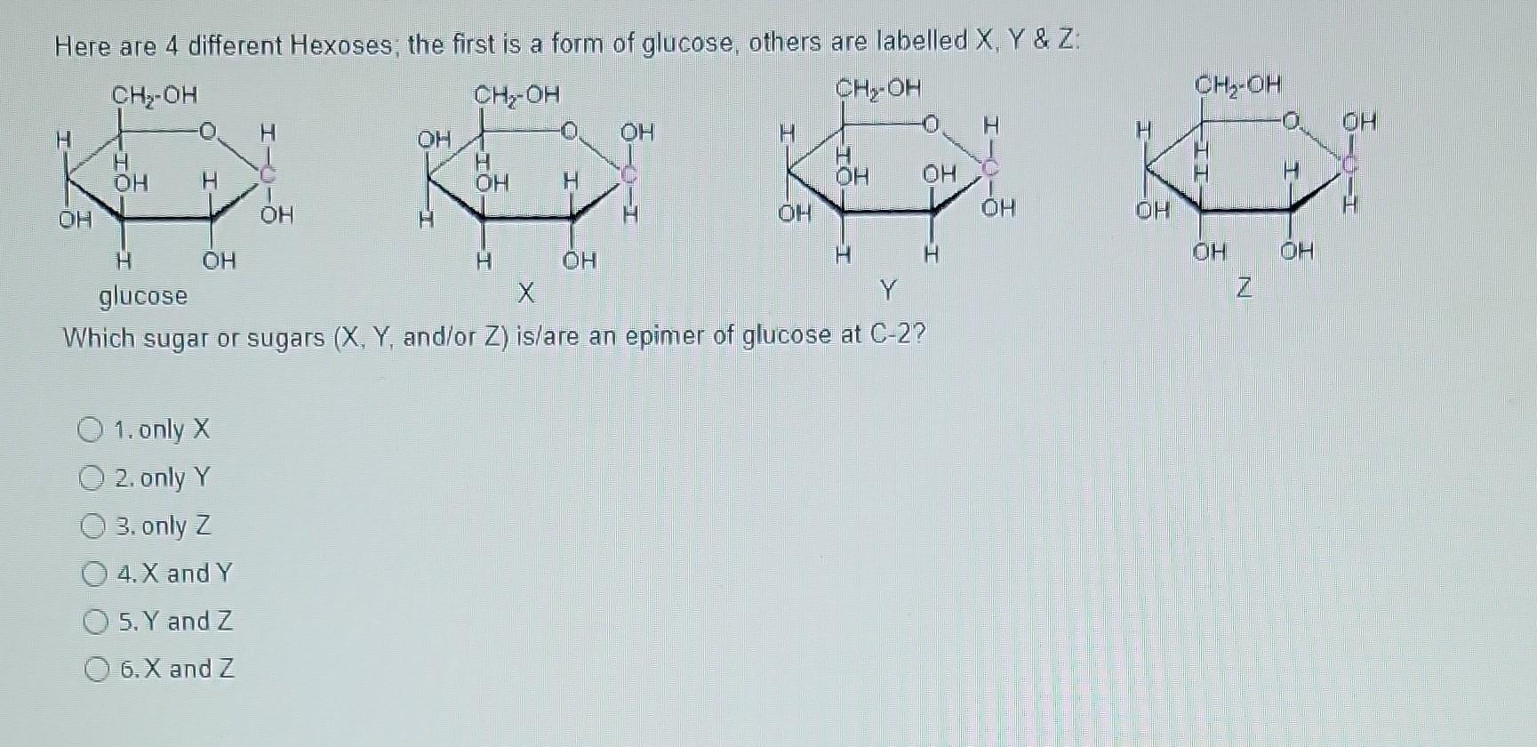 Solved Here are 4 different Hexoses; the first is a form of | Chegg.com