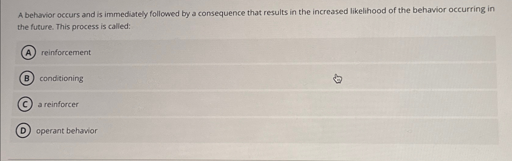 Solved A behavior occurs and is immediately followed by a | Chegg.com
