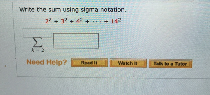 Solved Write the sum using sigma notation. 22 + 32 +42 + ... | Chegg.com