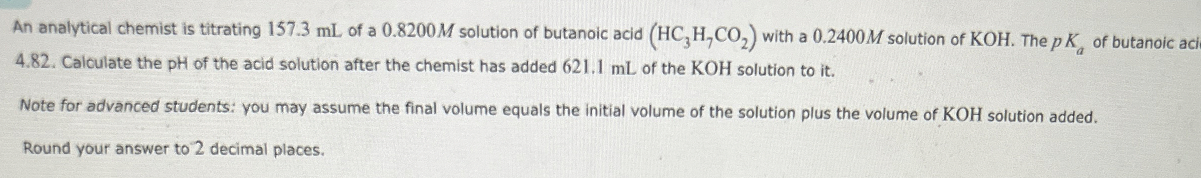 Solved A chemist titrating 157.3 ﻿mL of a 0.8200 ﻿M solution | Chegg.com