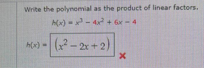 Solved Write the polynomial as the product of linear | Chegg.com