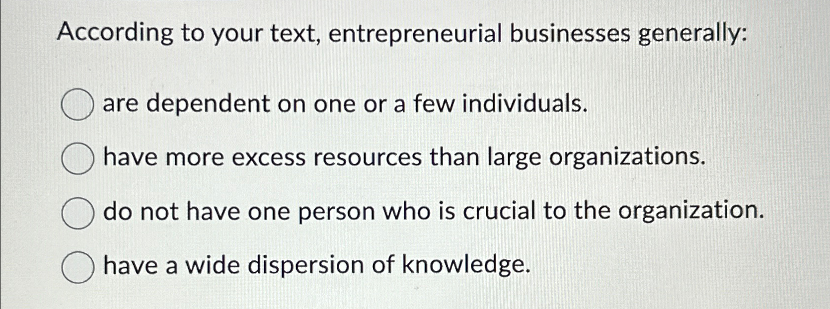 Solved According to your text, entrepreneurial businesses | Chegg.com