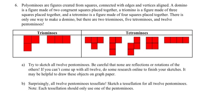 Solved 6. Polyominoes are figures created from squares, | Chegg.com