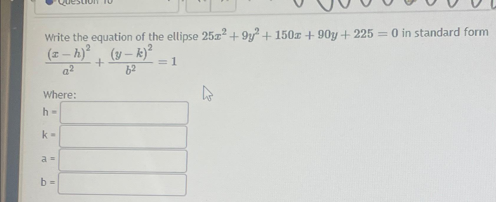 Solved Write the equation of the ellipse | Chegg.com