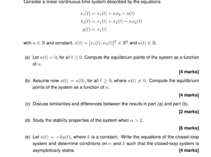 Solved Consider A Linear Continuous Time System Described By