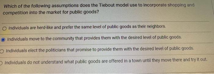 Solved Which of the following assumptions does the Tiebout | Chegg.com