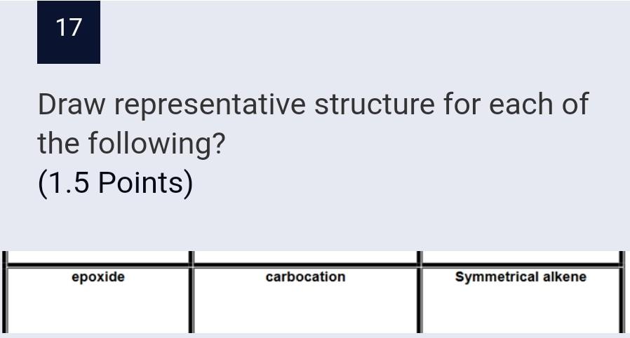 Solved 17 Draw representative structure for each of the | Chegg.com