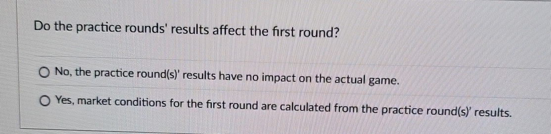 Solved Do the practice rounds' results affect the first | Chegg.com