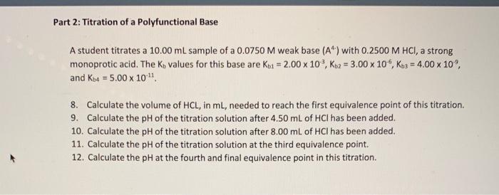 Solved art 2: Titration of a Polyfunctional Base A student | Chegg.com
