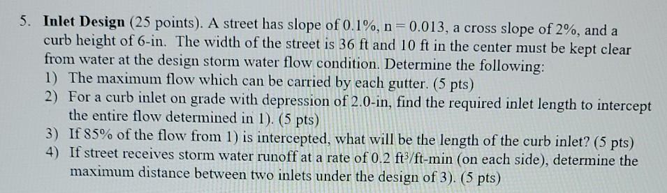 Solved 5. Inlet Design (25 points). A street has slope of | Chegg.com