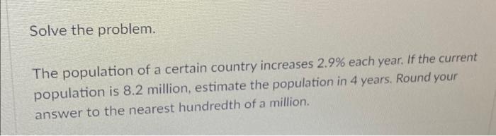 Solved Solve the problem. The population of a certain | Chegg.com