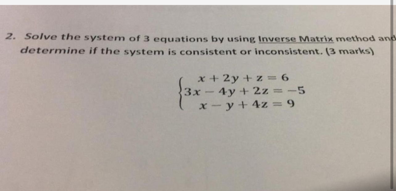 Solved Solve the system of 3 ﻿equations by using Inverse | Chegg.com