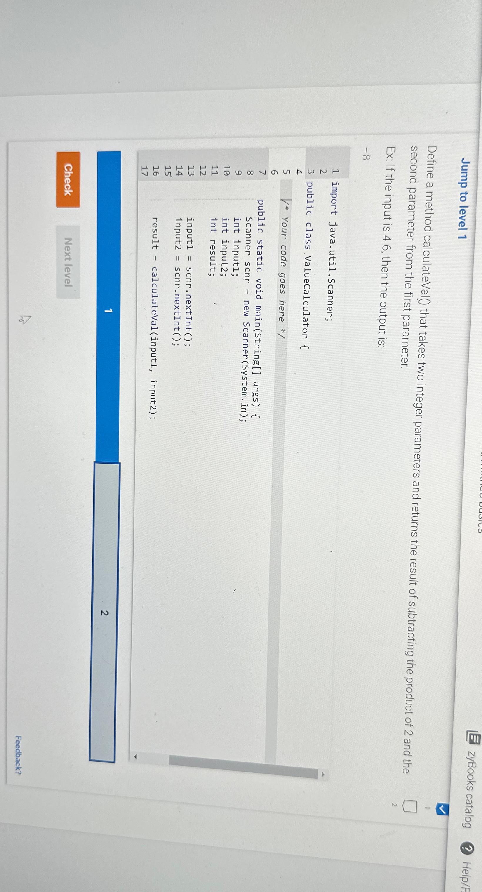 Solved Jump to level 1zyBooks catalogDefine a method | Chegg.com