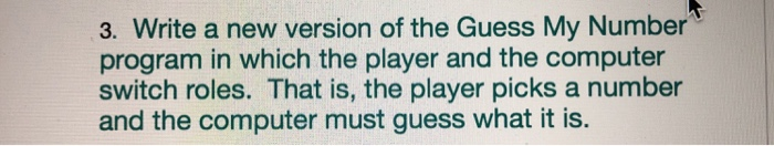 Solved / Guess My Number 1 The classic number guessing game | Chegg.com