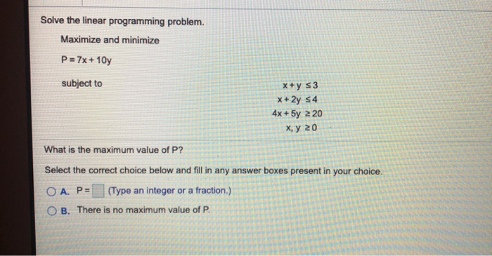 Solved Solve the linear programming problem. Maximize and | Chegg.com