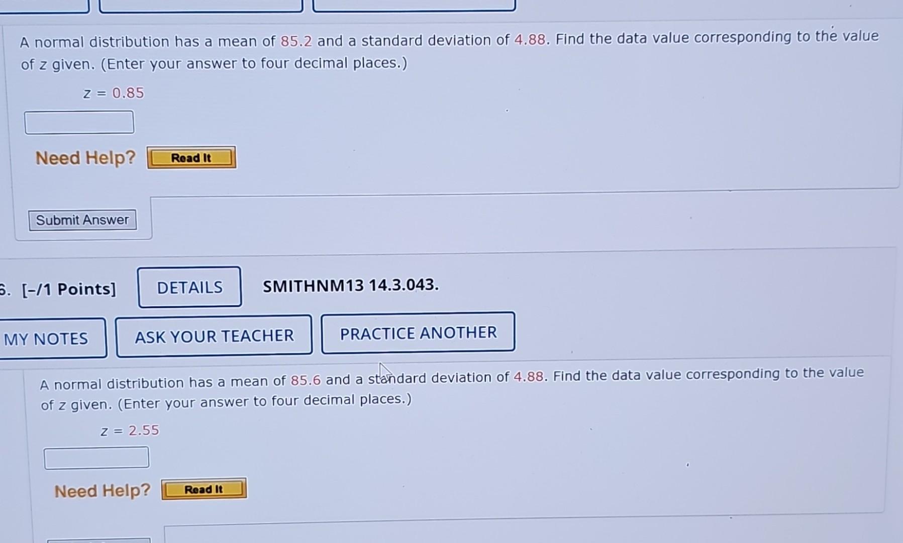 Solved A Normal Distribution Has A Mean Of 85 2 And A