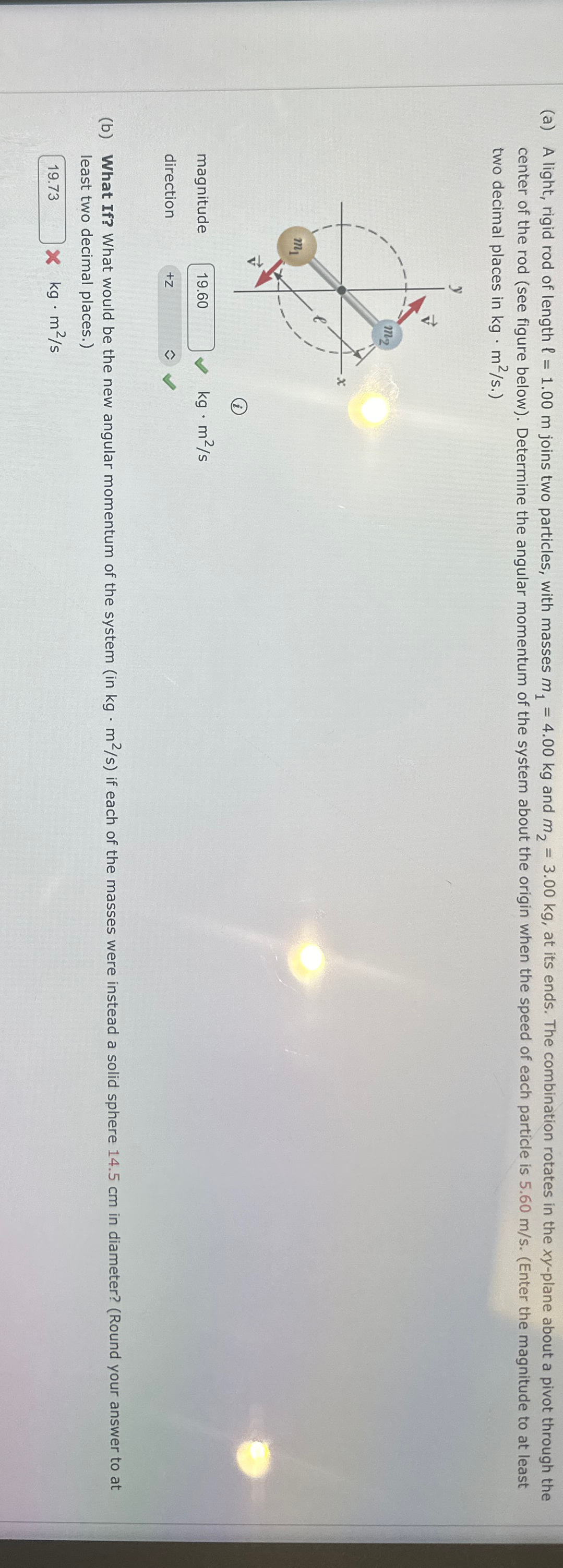 Solved (a) ﻿A light, rigid rod of length l=1.00m ﻿joins two | Chegg.com