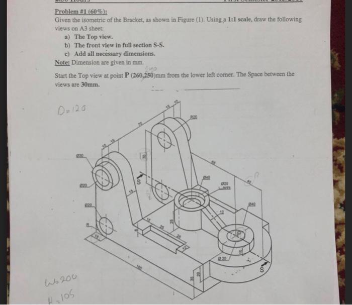 Solved Problem #1 (60%): Given the isometric of the Bracket, | Chegg.com