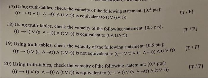 Solved 17) Using truth-tables, check the veracity of the | Chegg.com