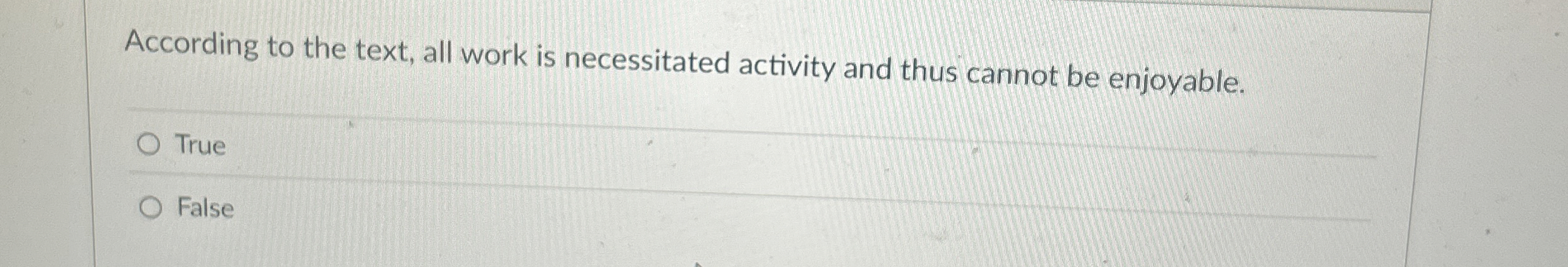 Solved According to the text, all work is necessitated | Chegg.com
