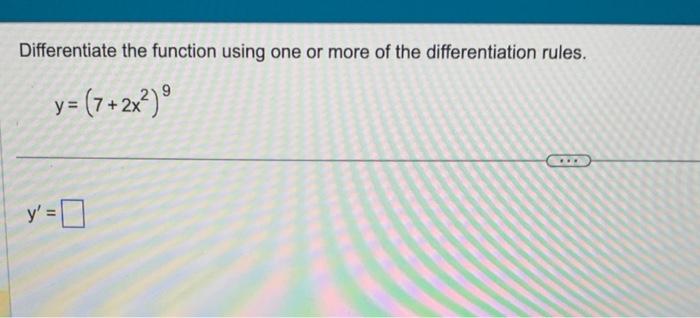Solved Differentiate the function using one or more of the | Chegg.com