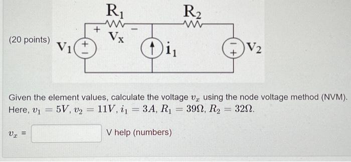 Solved (20 points) Given the element values, calculate the | Chegg.com