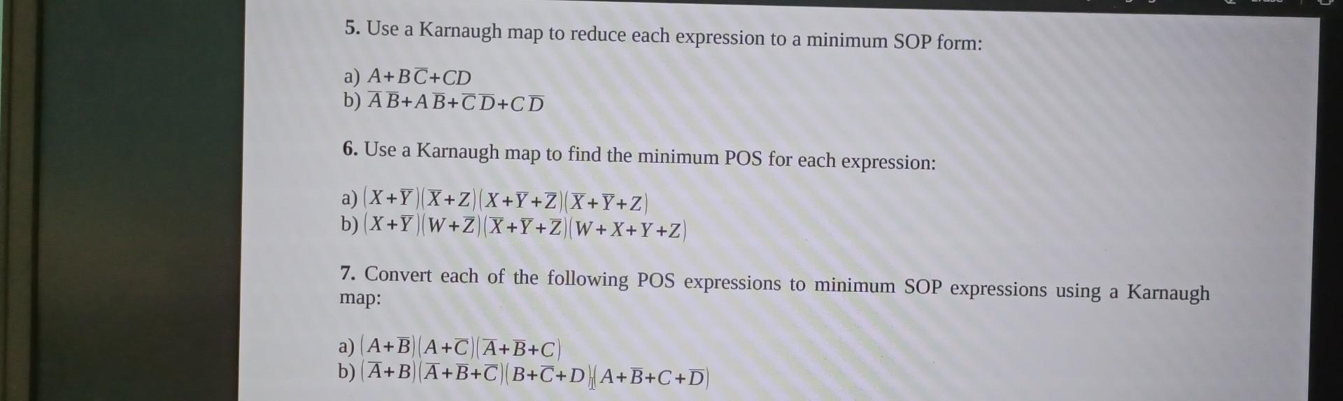 Solved 5 Use A Karnaugh Map To Reduce Each Expression To A