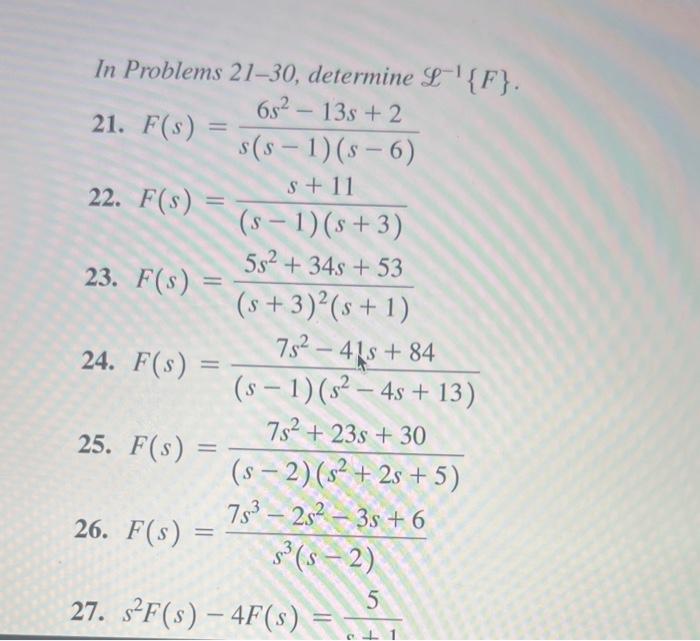 Solved In Problems 21-30, determine L−1{F}. 21. | Chegg.com