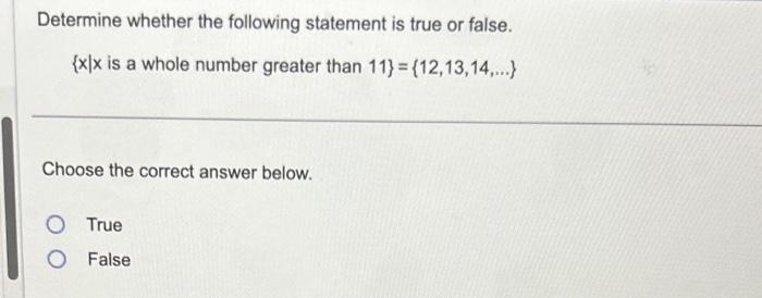 Solved Determine whether the following statement is true or | Chegg.com