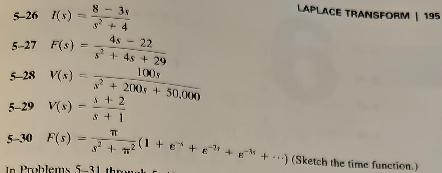 Solved e. s4+13s2+30 In Problems 5−21 through 5−30, | Chegg.com