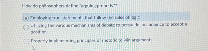 How do philosophers define "arguing properly"? | Chegg.com