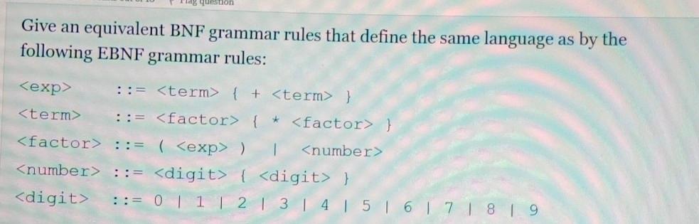 Solved Give an equivalent BNF grammar rules that define the | Chegg.com