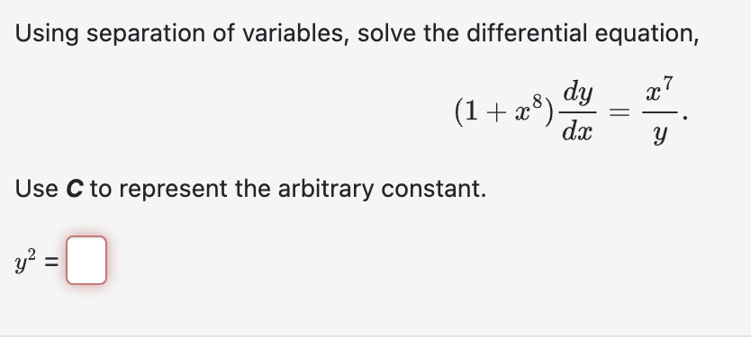Solved Using separation of variables, solve the differential | Chegg.com