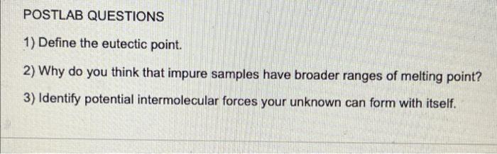 Solved POSTLAB QUESTIONS 1) Define the eutectic point. 2) | Chegg.com