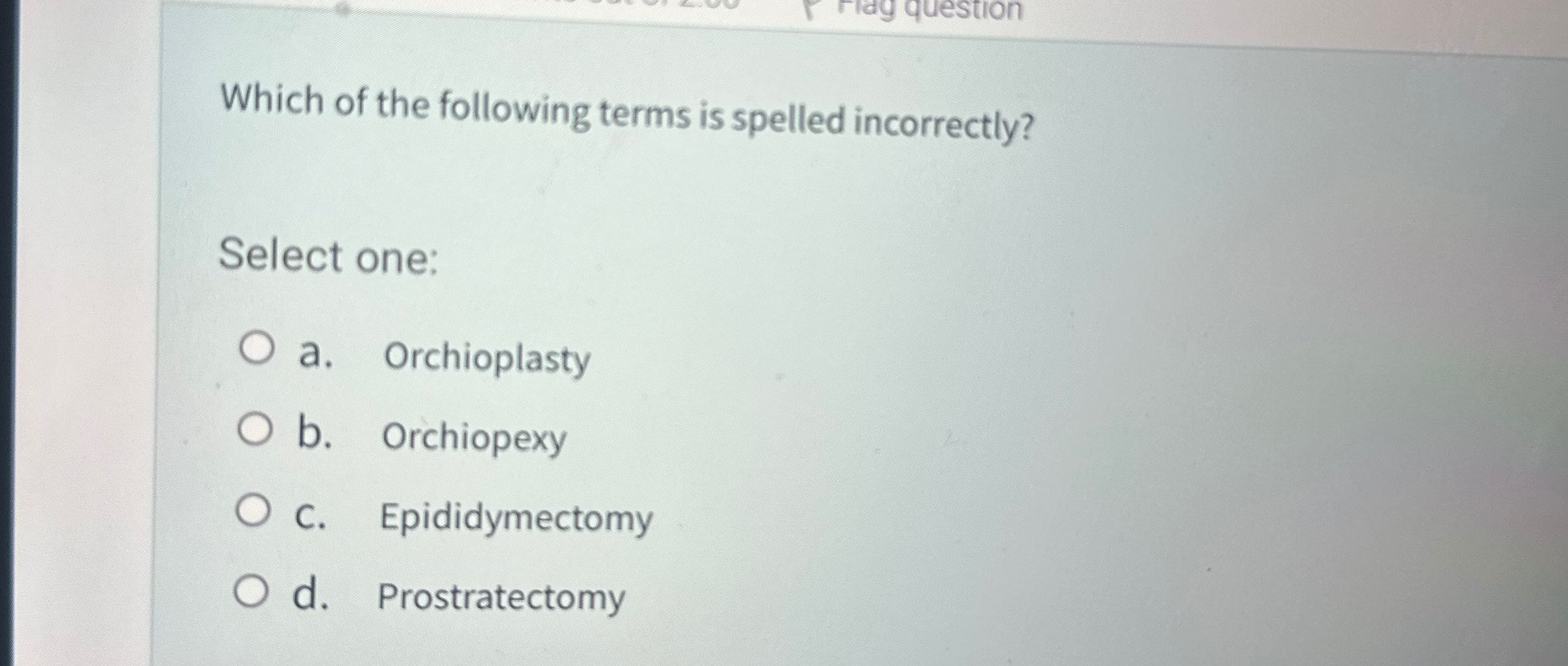 Solved Which of the following terms is spelled | Chegg.com