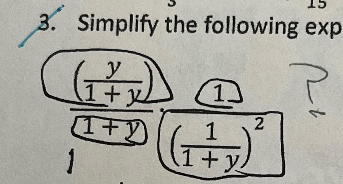 Solved Simplify the following expression(y1+y)1+yx1(11+y)2 | Chegg.com
