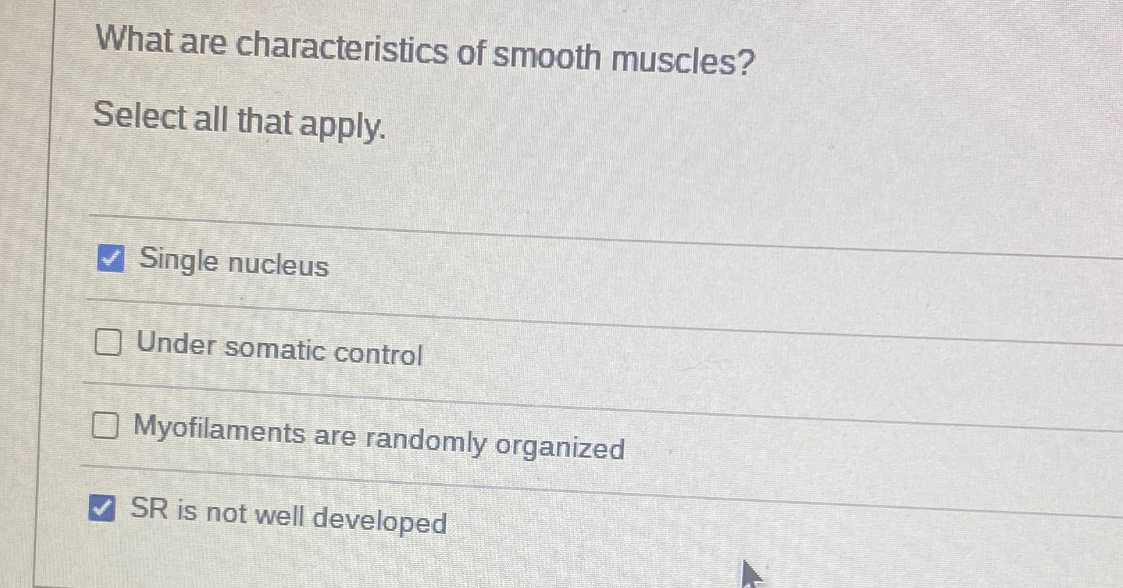Solved What are characteristics of smooth muscles?Select all | Chegg.com